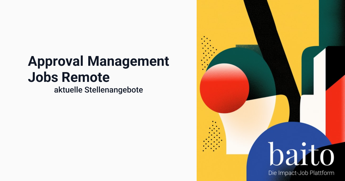 Approval Management Jobs Remote - Current Job Openings - baito