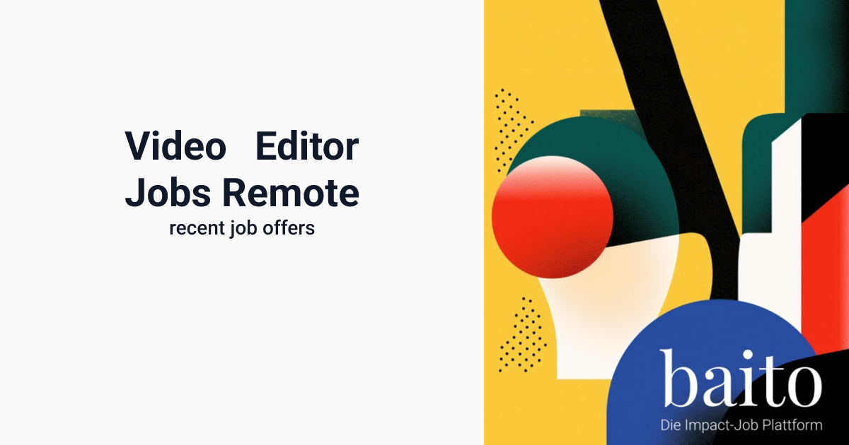 Remote Video Editor Jobs - Aktuelle Stellenangebote - baito